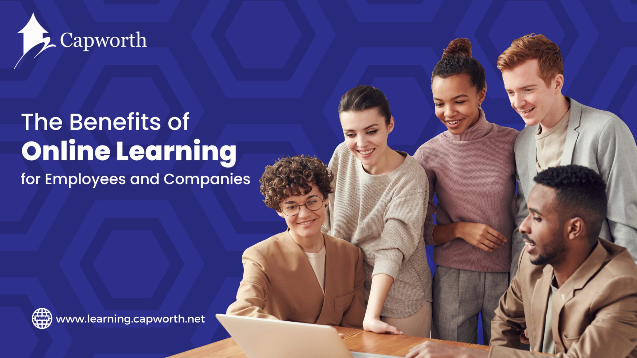 The Benefits of Online Learning for Employees and Companies – Capworth ...